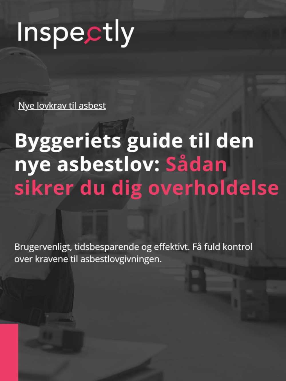 Guide til de udførende: Overhold de nye krav til asbest