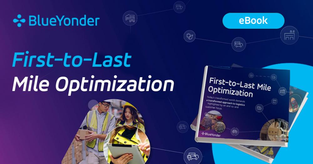 Introducing First to Last Mile Optimization for Manufacturing